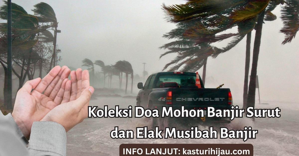 Koleksi Doa Mohon Banjir Surut dan Elak Musibah Banjir ...