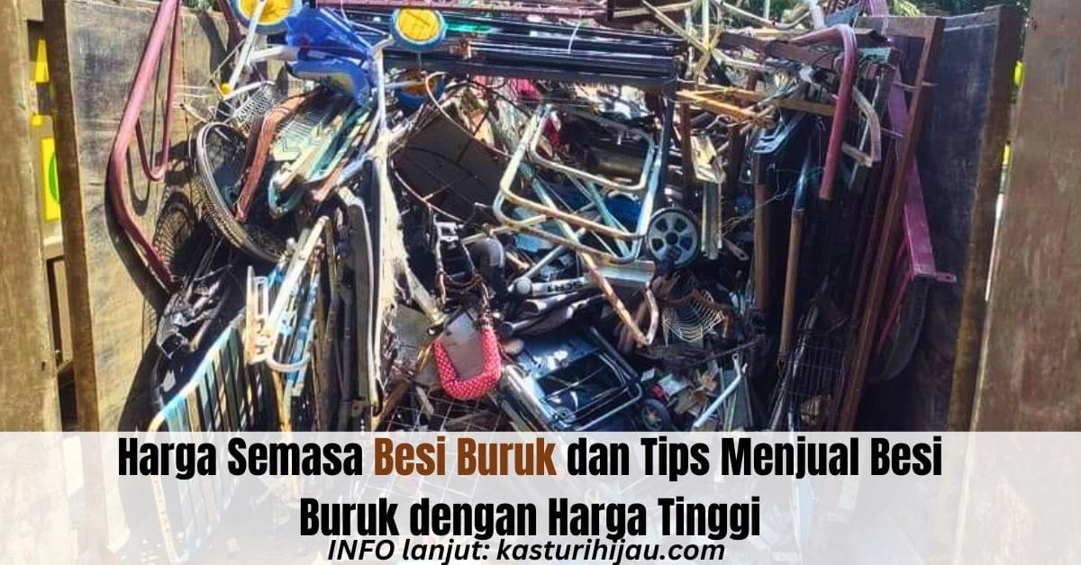 Harga Semasa Besi Buruk dan Tips Menjual Besi Buruk den...