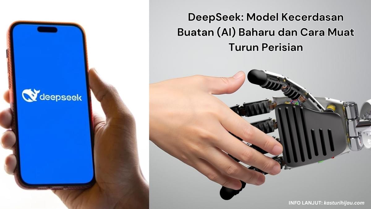 DeepSeek: Model Kecerdasan Buatan (AI) Baharu dan Cara ...
