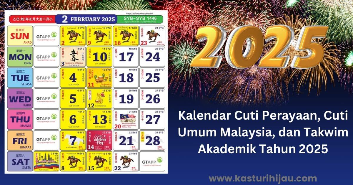 Kalendar Cuti Perayaan, Cuti Umum Malaysia Tahun 2025 d...