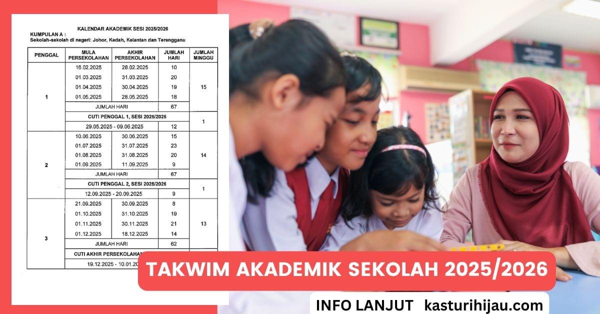 Takwim Akademik Persekolahan Sesi 2025/2026 dan Senarai...