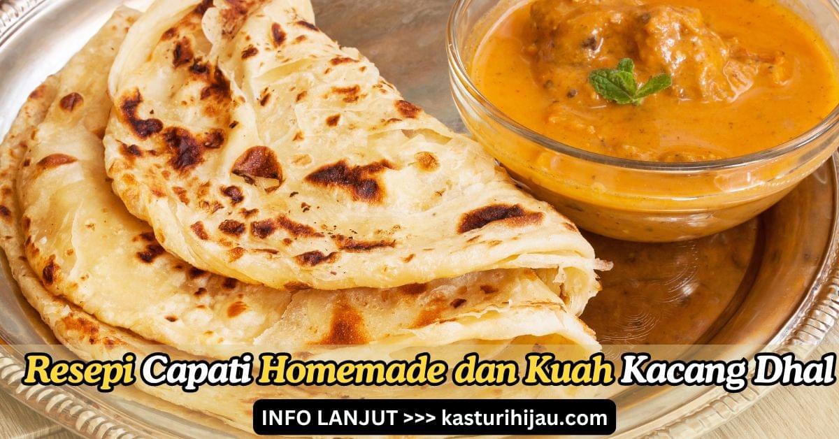 Resepi Capati Homemade dan Kuah Kacang Dhal Paling 'Sem...