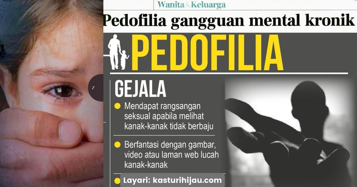 Pedofilia: Simptom, dan Ciri-ciri Pedofil dari Sudut Ps...