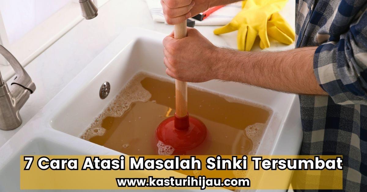 Berkesan! 7 Cara Atasi Masalah Sinki Tersumbat - INFORM...