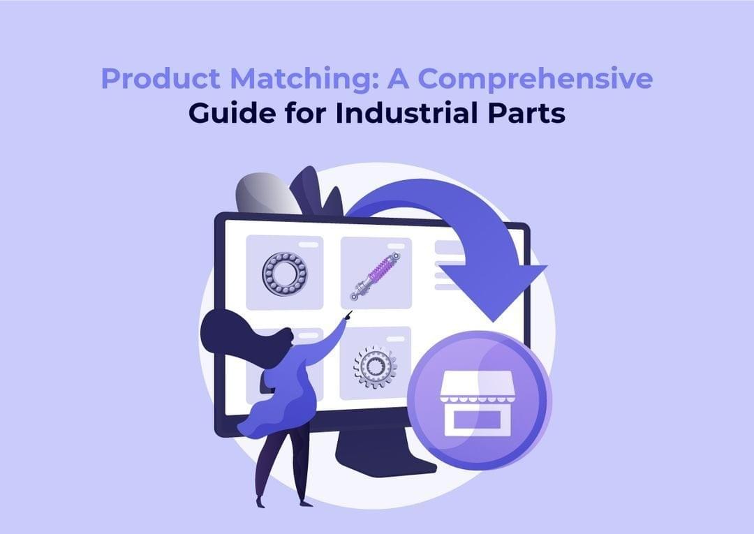A Comprehensive Guide to Product Matching for Industria...