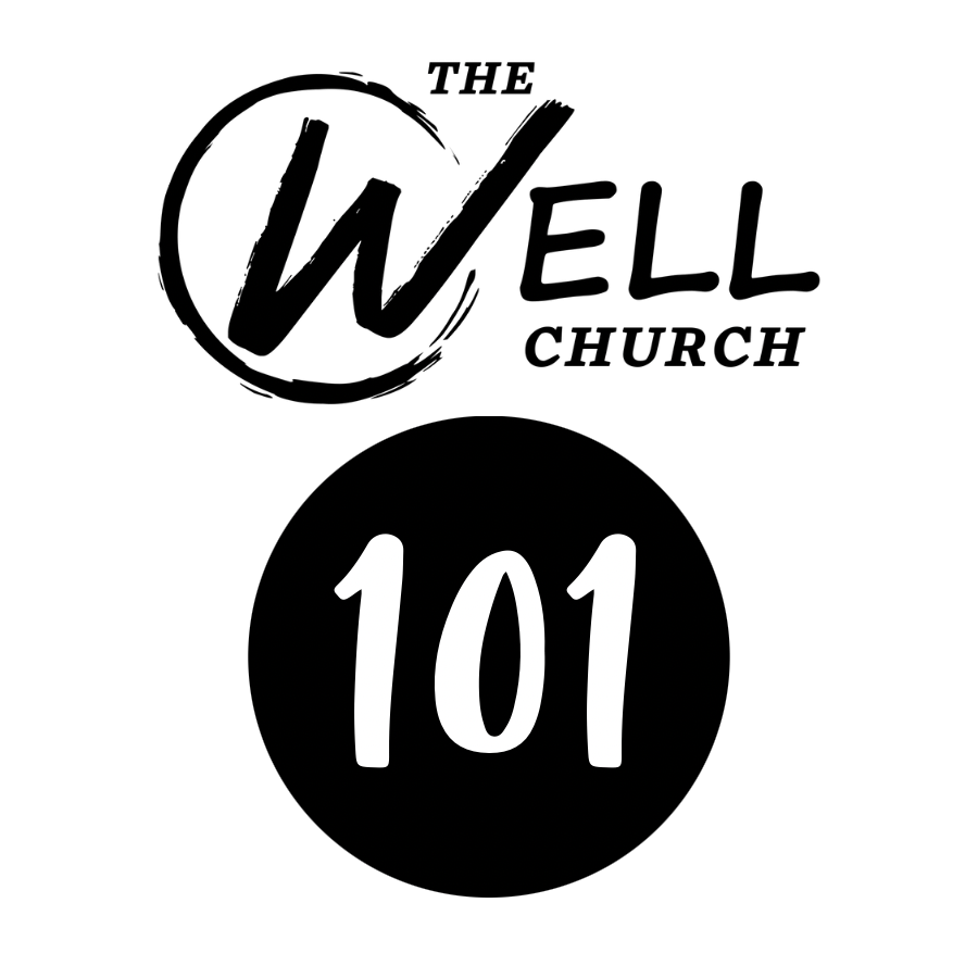 Well Church 101 201 - The Well Church