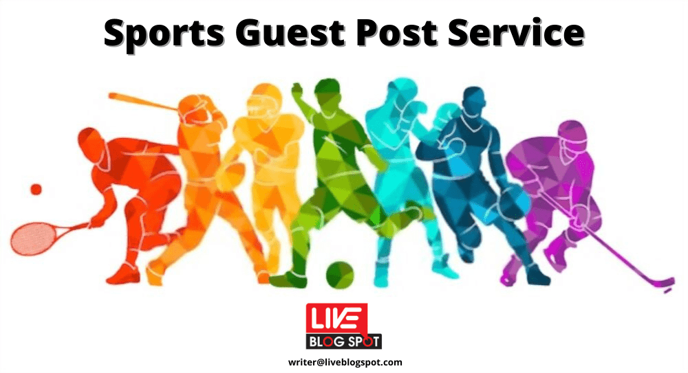 Sports Blogs That Accept Guest Posts | Sports Guest Post – Guest ...