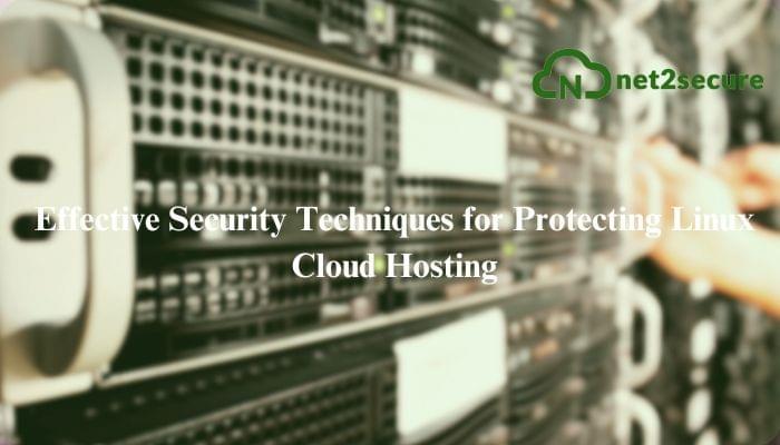 Effective SecurityTechniques for Protecting Linux Cloud...