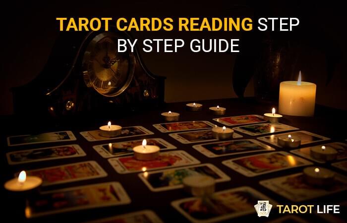 Tarot Cards Reading Step By Step Guide | Tarot Life