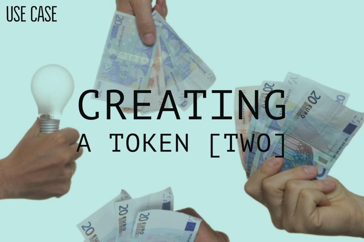 Use-case TWO: Creating a Utility token