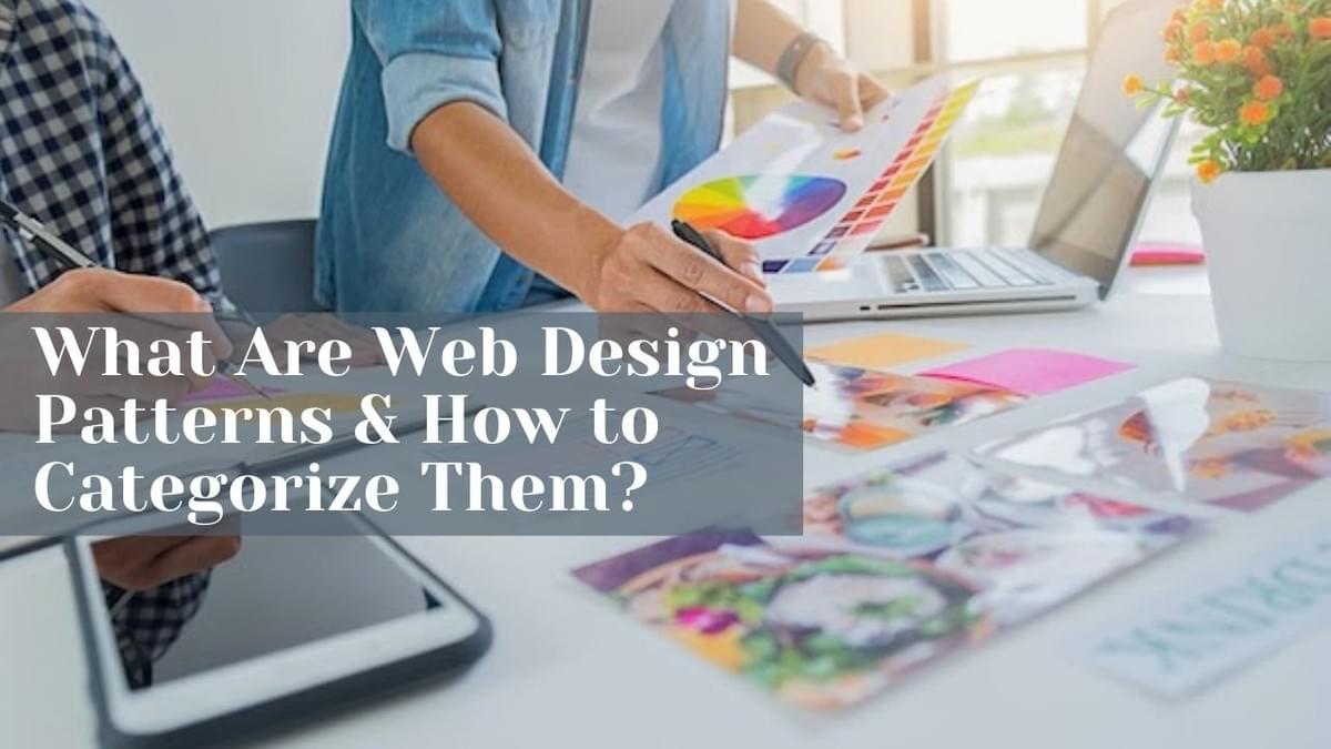 What Are Web Design Patterns & How To Categorize Them?