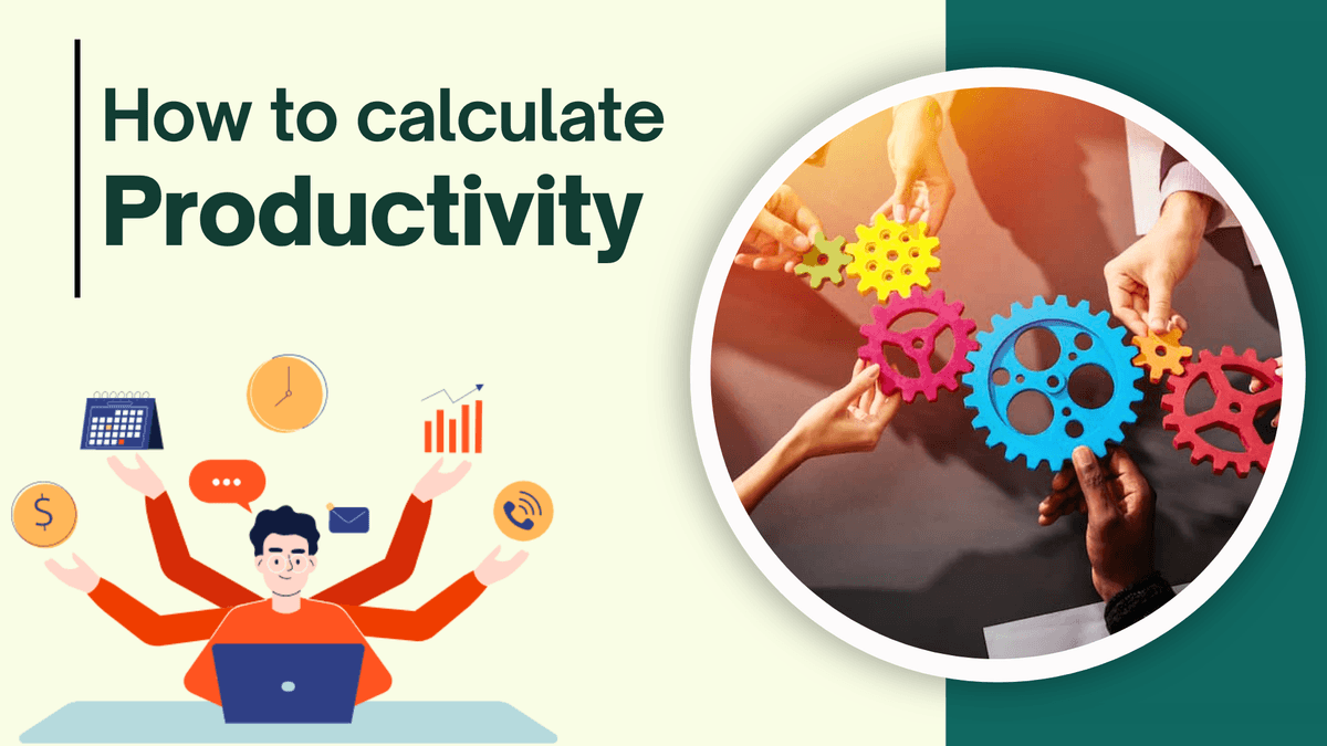 Maximizing Output: How to Calculate Productivity - how ...