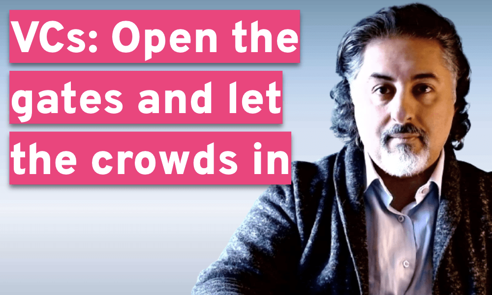 Venture Capitalists: Open the gates and let the crowds ...