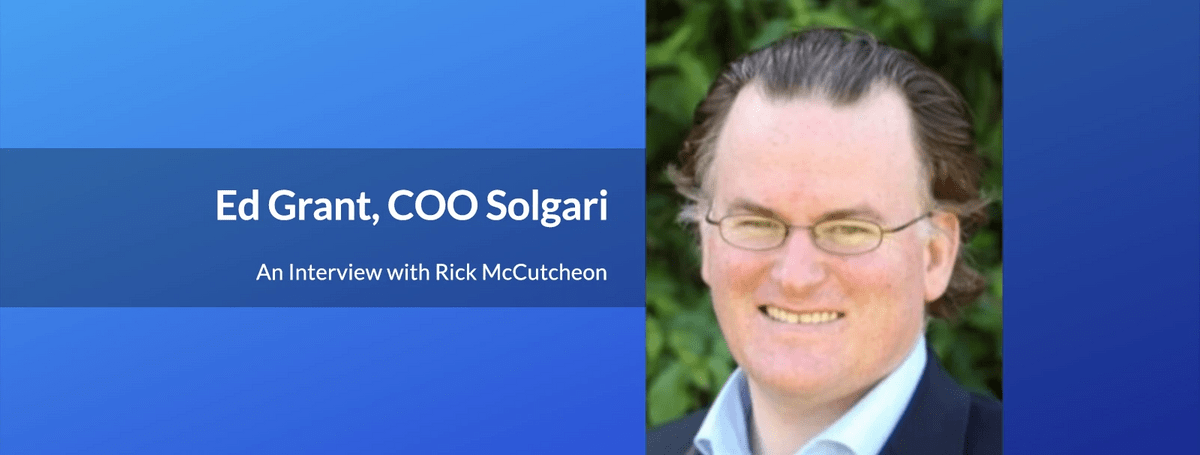 Solgari: 10 questions with Co-founder and CFO Ed Grant