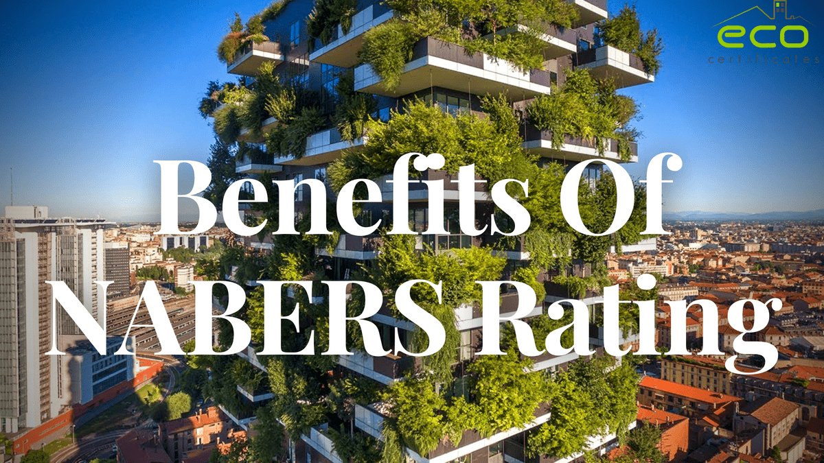 Benefits Of NABERS Rating - NABERS rating BASIX certifi...