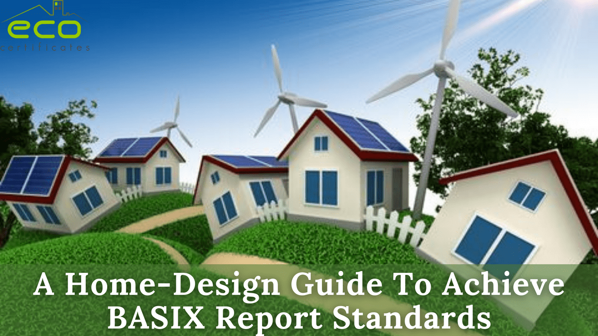 A Home-Design Guide To Achieve BASIX Report Standards