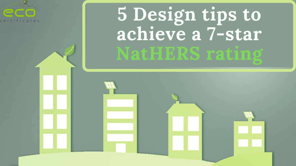 5 Design tips to achieve a 7-star NatHERS rating - NatH...