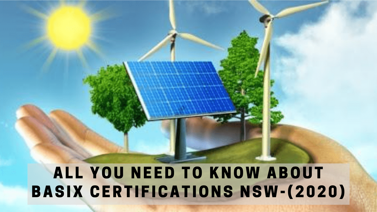 All you need to know about Basix Certifications NSW-(20...