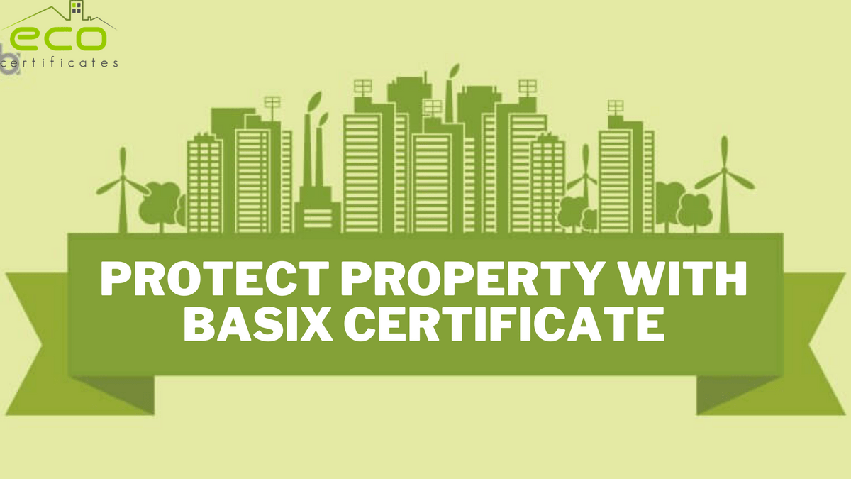 Protect Property With BASIX Certificate - Energy Effic...