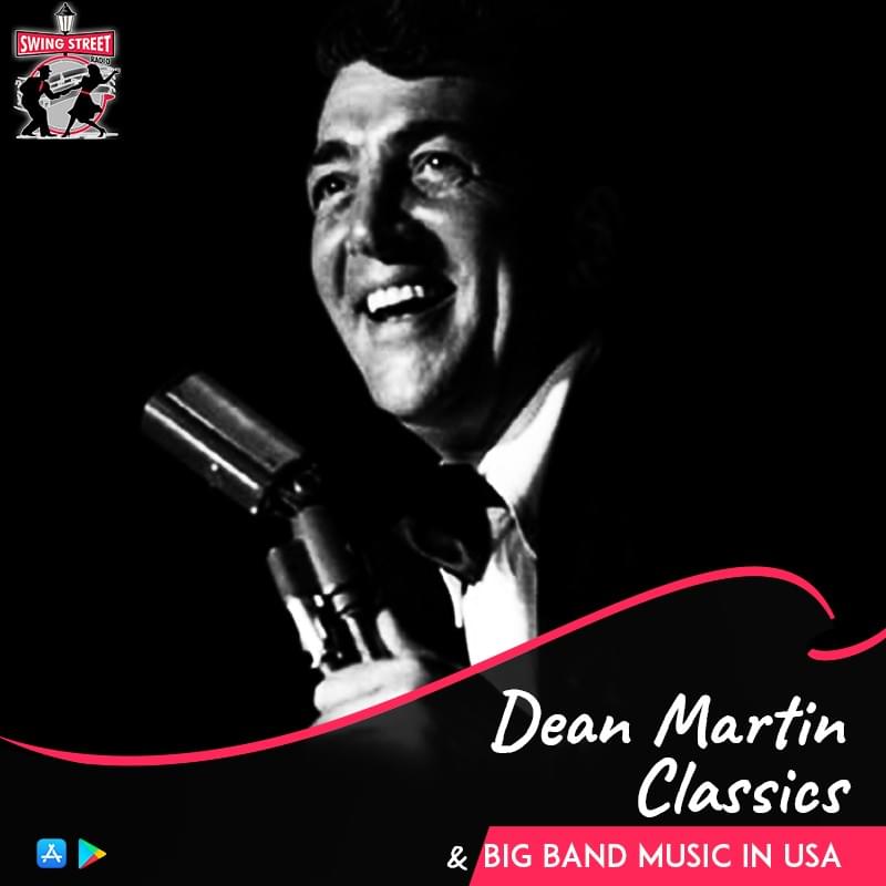 Tune in to Big Band Music in the USA for Dean Martin Cl...