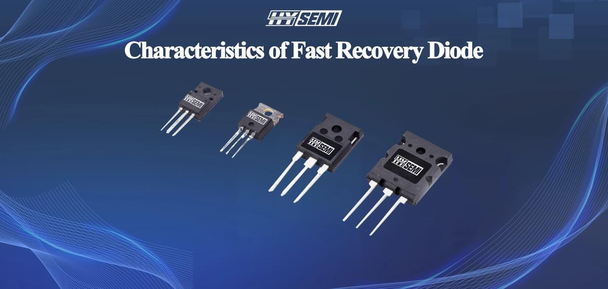 Why the Characteristics of Fast Recovery Diode Matter i...