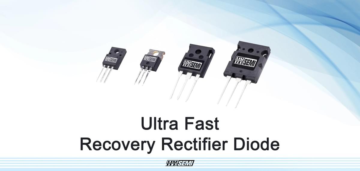 Ultra Fast Recovery Rectifier Diode Solving Modern Powe...