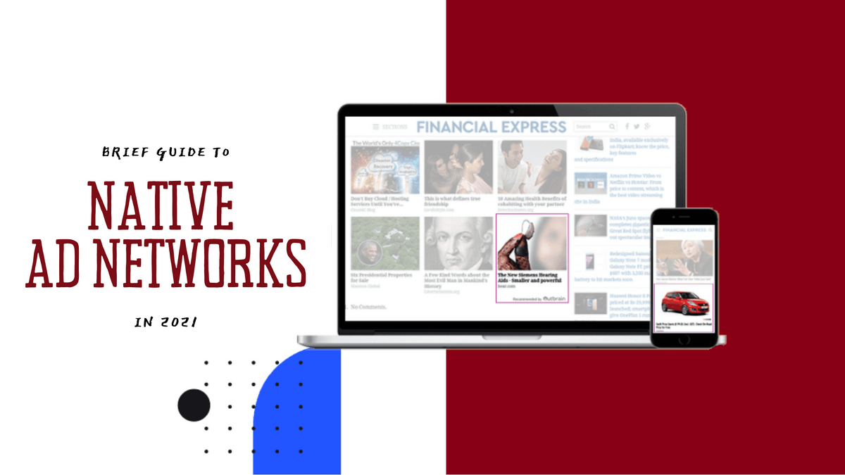 2021’s Brief Guide To Native Ad Networks - Native Ad Na...