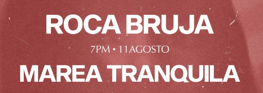 Roca Bruja y Marea Tranquila te invitan a una noche de ...
