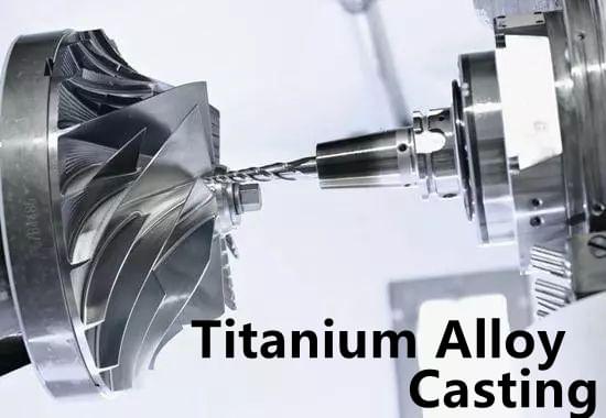 Titanium Alloy Casting, Cast Ti Alloy foundry, Titanium...