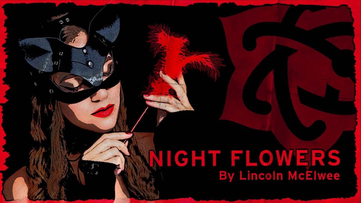 Night Flowers | Lincoln McElwee - ESSAY PRIZE