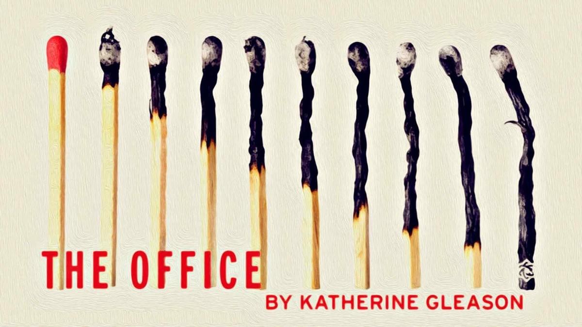 The Office | Katherine Gleason - STORY PRIZE