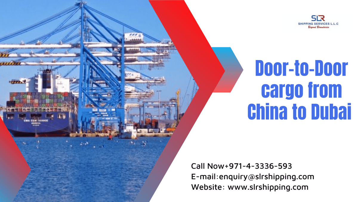 Door-to-Door cargo from China to Dubai | SLR Shipping
