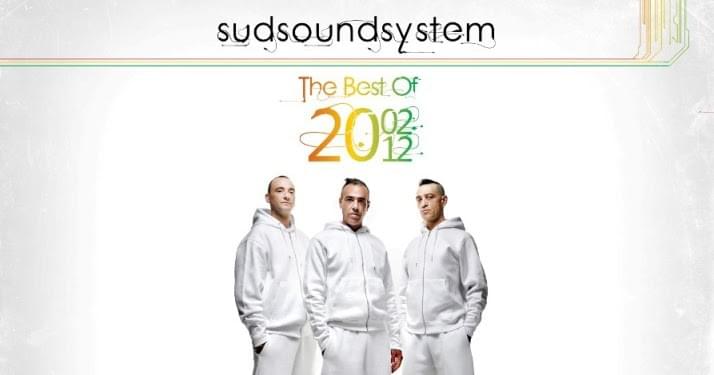 Download Sud Sound System - The Best Of 2002 - 2012 Ful...