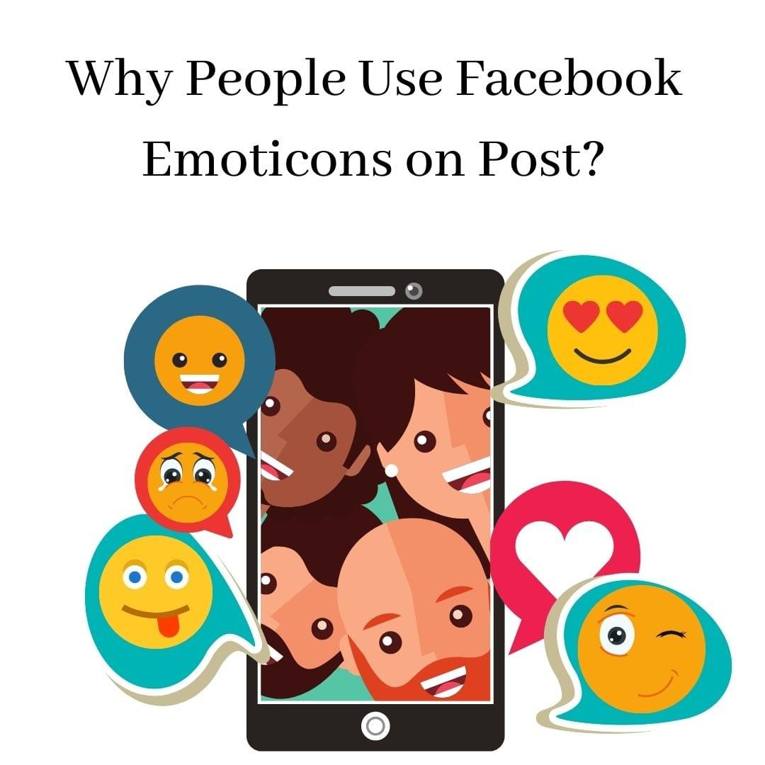 Why People Use Facebook Emoticons on Post? - social med...