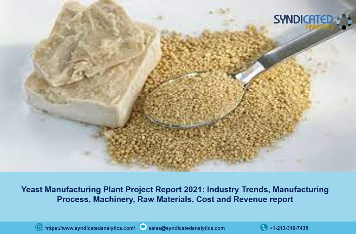 Yeast Manufacturing Project Report 2021: Plant Setup, I...