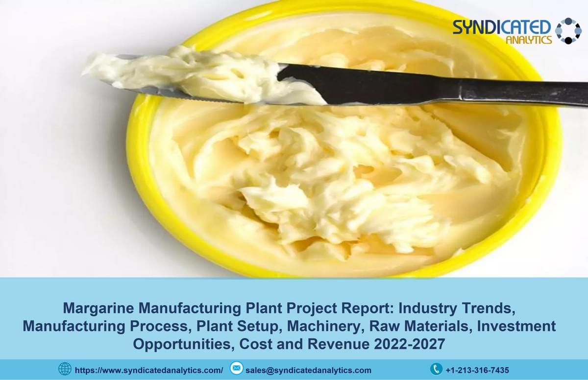 Margarine Manufacturing Project Report 2022-2027: Manuf...