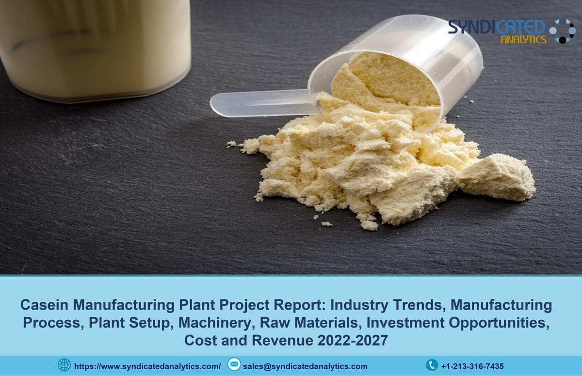Casein Manufacturing Plant Cost 2022-2027: Production P...