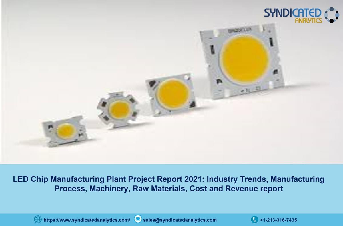 LED Chip Project Report: Cost and Revenue, Plant Setup,...
