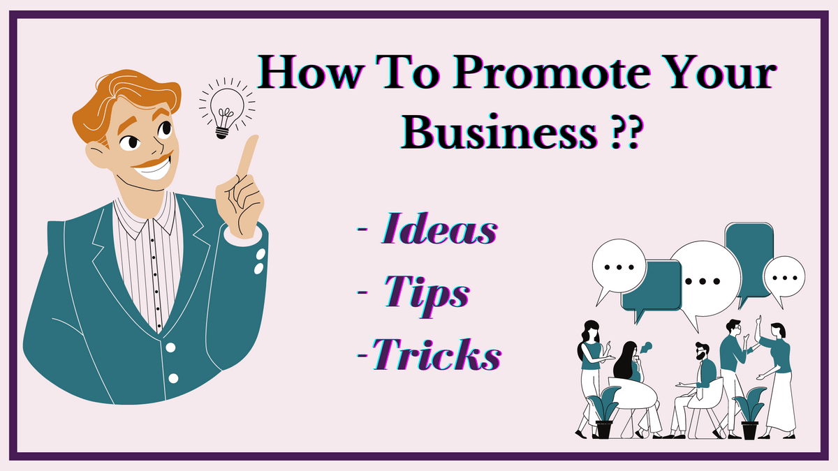 How To Promote Your Business Rapidly? - Business Promot...