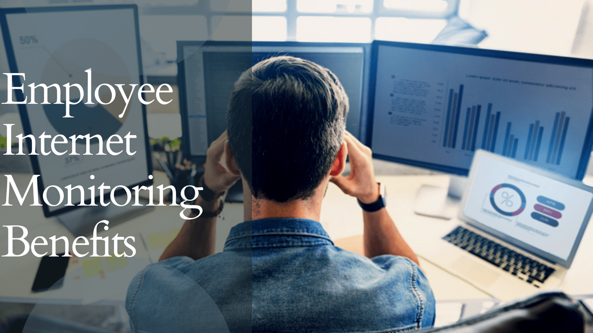 Exclusive 05+ Benefits Of Employee Internet MonitorinG ...