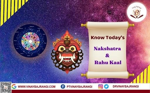 How to know today Nakshatra and Rahu kaal?