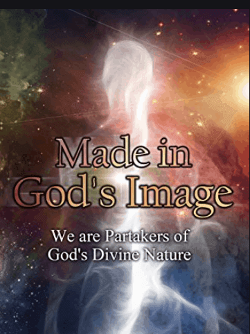 WHAT IT MEANS TO BE MADE IN THE IMAGE OF GOD