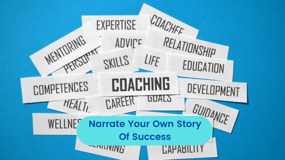 Learn Storytelling To Narrate Your Own Story Of Success...
