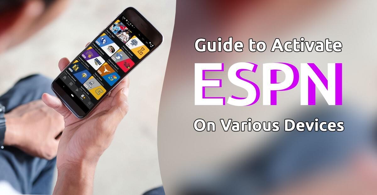 Guide to Activate ESPN on Various Devices