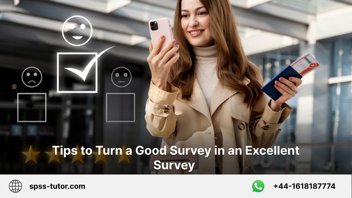 Tips to Turn a Good Survey into an Excellent Survey