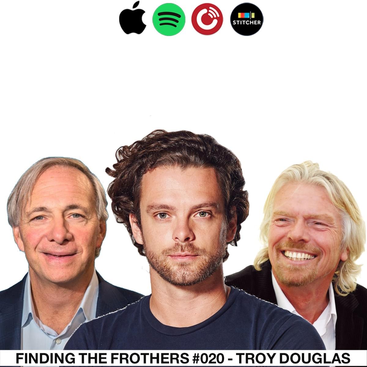 Ep:020 Troy Douglas - Entrepreneur CEO health experienc...