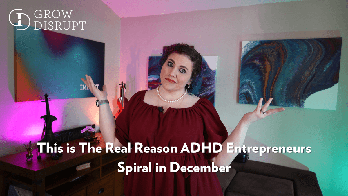 This is The Real Reason ADHD Entrepreneurs Spiral in De...