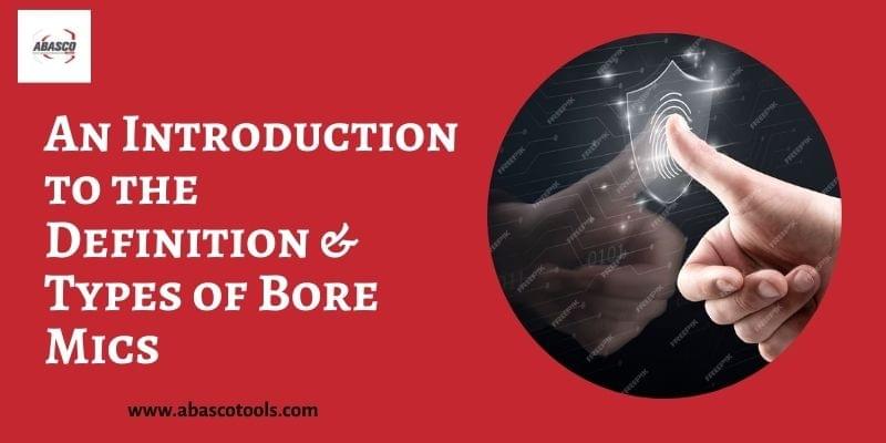 An Introduction to the Definition & Types of Bore Mics ...
