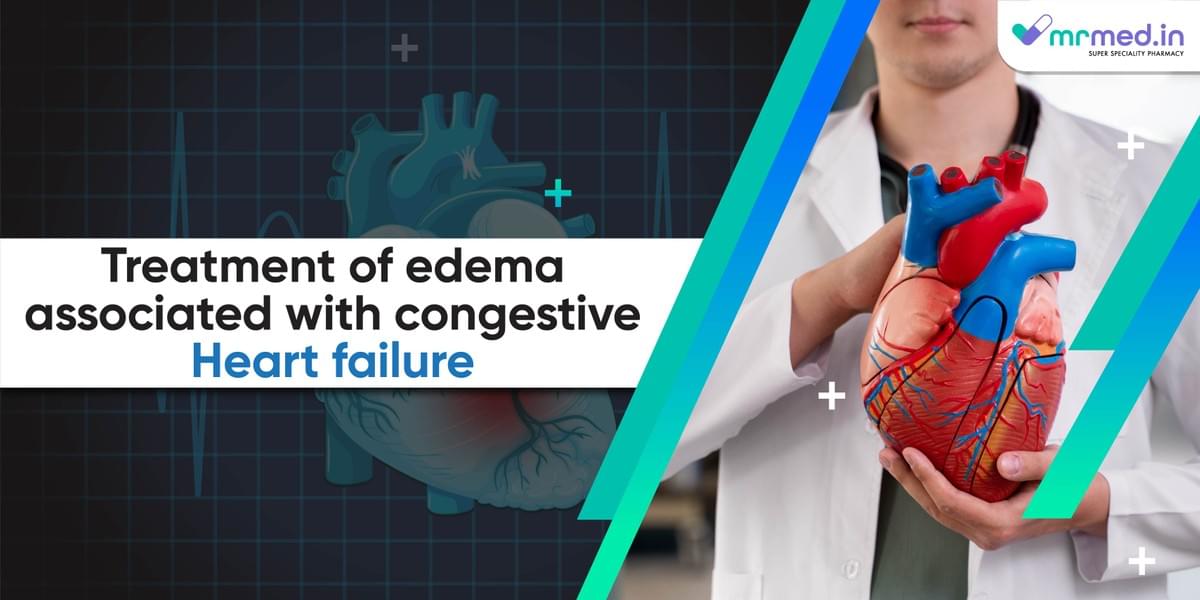 Treatment of edema associated with congestive heart fai...