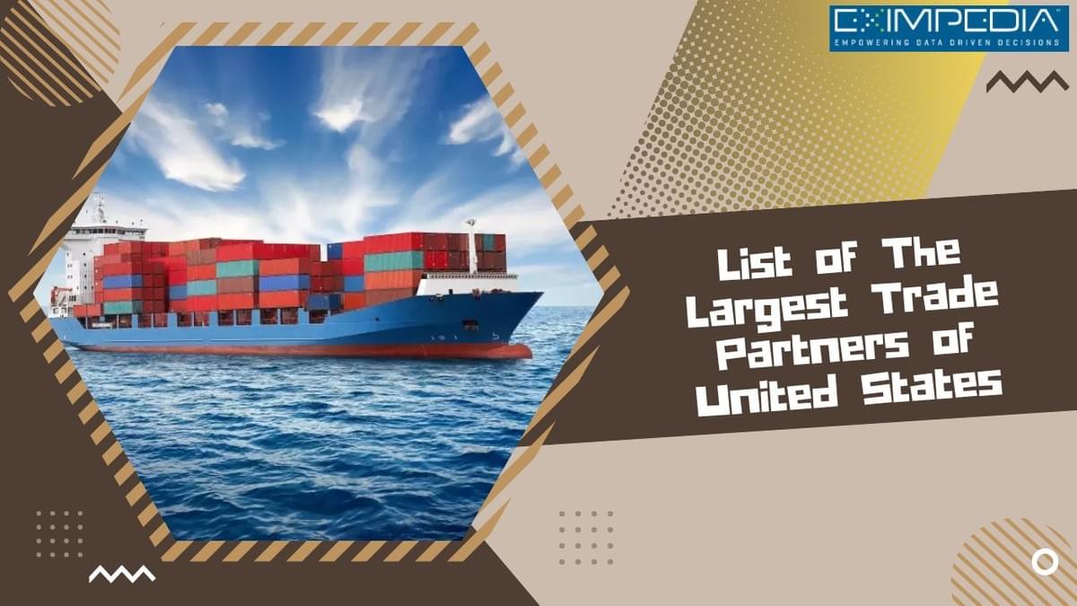 List of the Largest Trade Partners of United States - e...